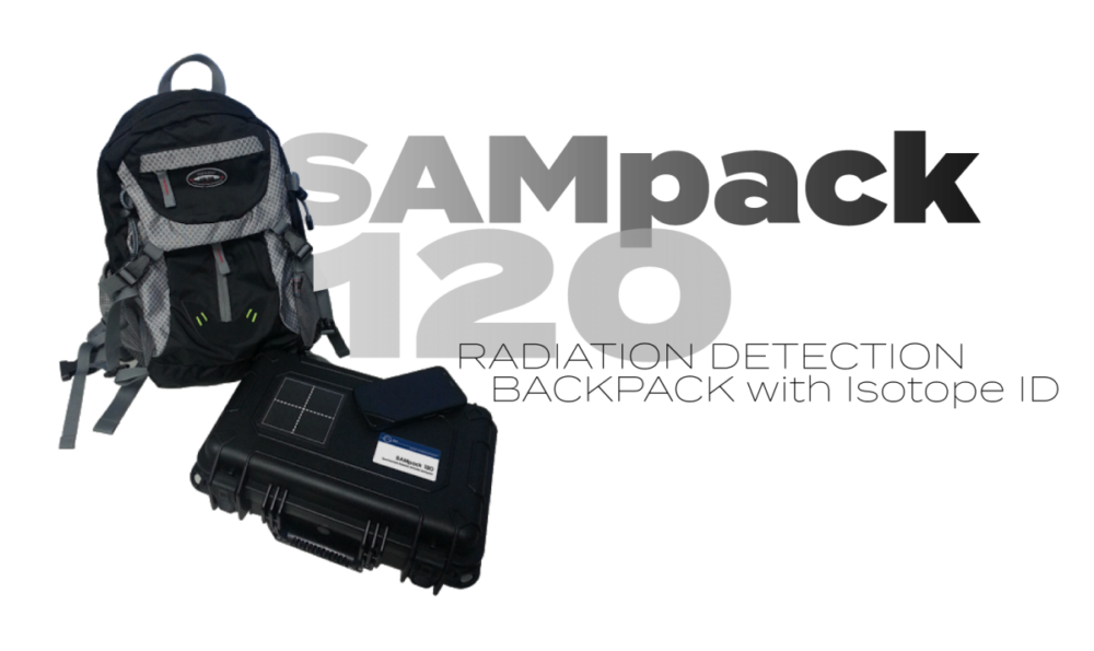 December 4th, 2023 - SAMpack 120: Reinforcing Radiation Safety Measures ...